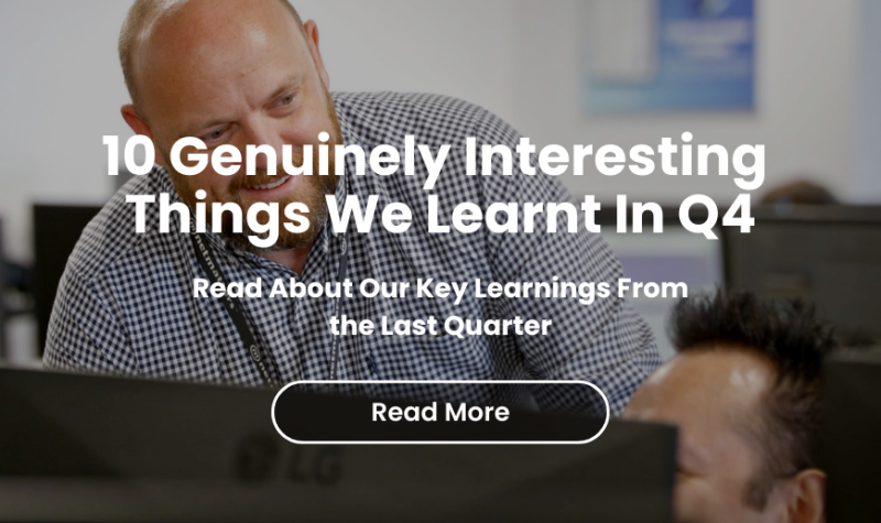 10 Genuinely Interesting Things We Learnt In Q4 | Netmatters | Netmatters